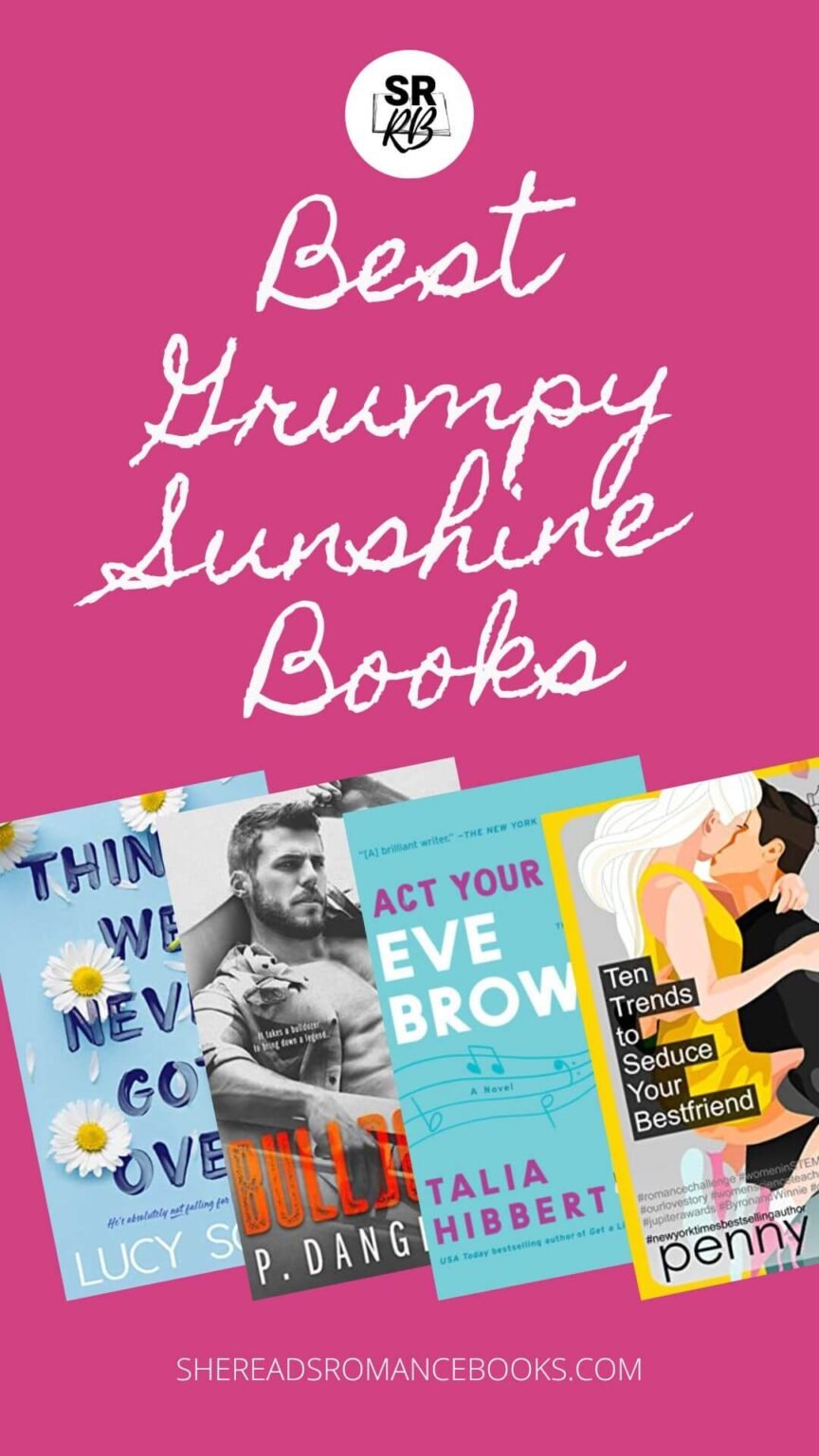 25 Best Books with the Grumpy Sunshine Trope That Totally Delight – She ...