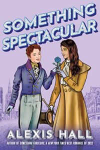 Alexis Hall Books: The Ultimate Guide to the Romance Author – She Reads ...