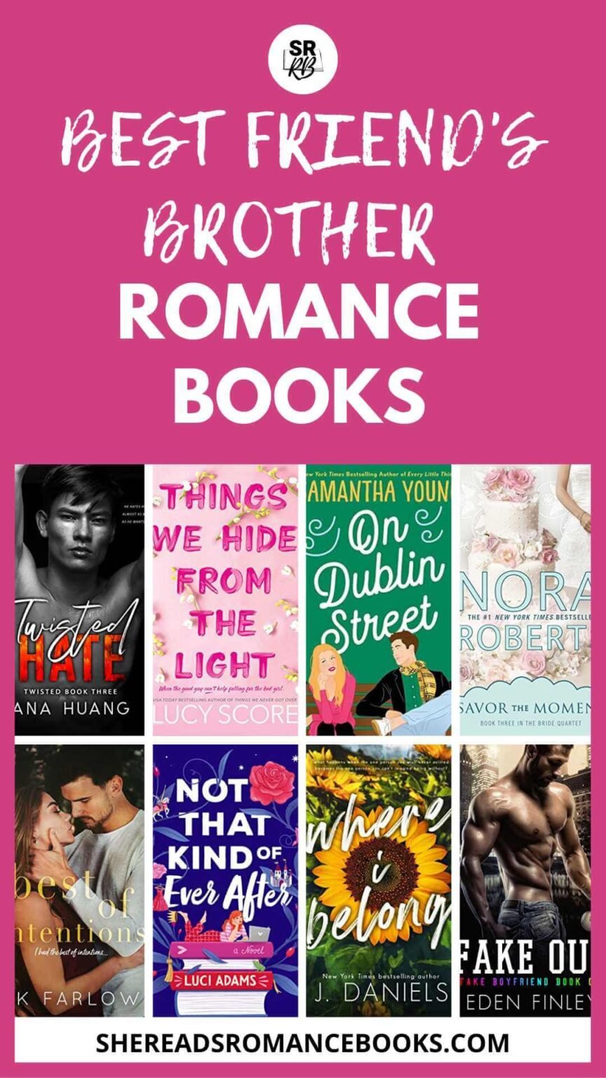15 Best Friend’s Brother Books That Will Make You Swoon – She Reads ...