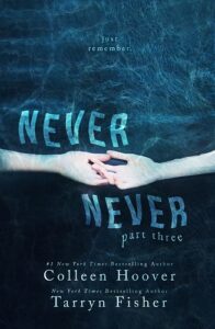 Never Never Series by Colleen Hoover: The Complete Guide – She Reads ...