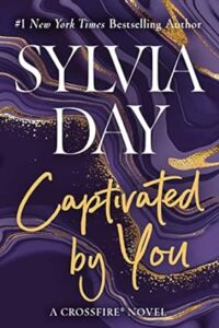Crossfire Series Order: The Complete Guide to Sylvia Day’s Popular ...