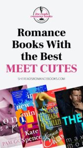 13 Best Meet Cutes in Romance Books – She Reads Romance Books