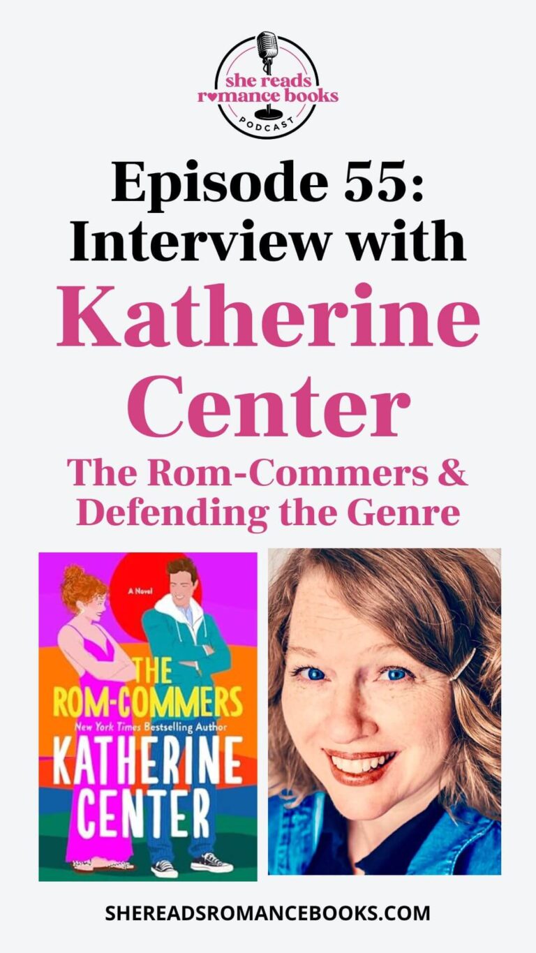 Katherine Center Interview: Talking About The Rom-Commers & Defending ...