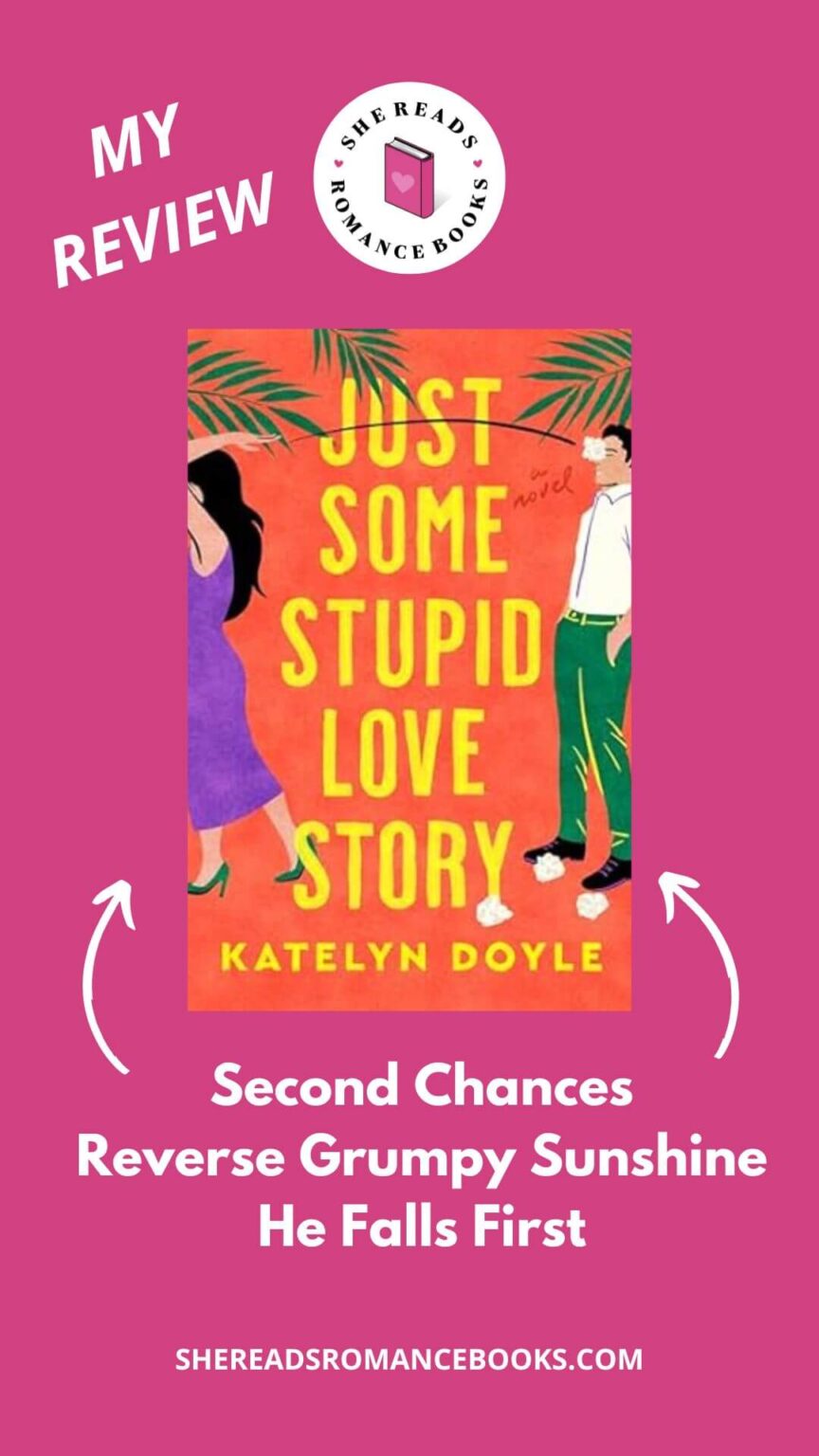 Just Some Stupid Love Story by Katelyn Doyle: My Review – She Reads ...