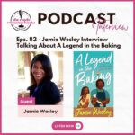 Jamie Wesley Interview: Talking About A Legend in the Baking – She ...