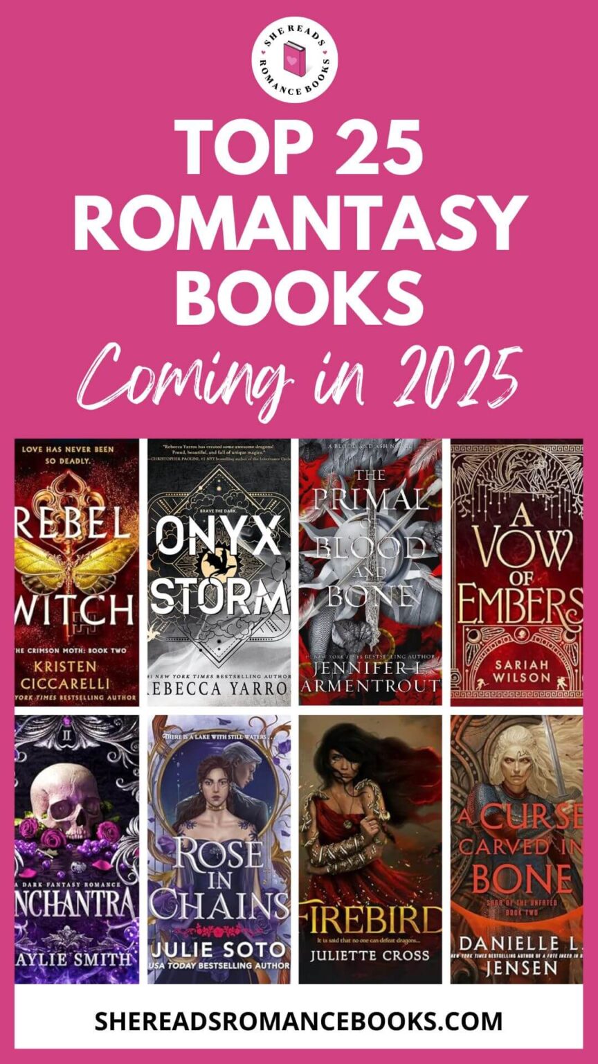 25 New Romantasy Books Releasing in 2025 For the Biggest Fans – She ...